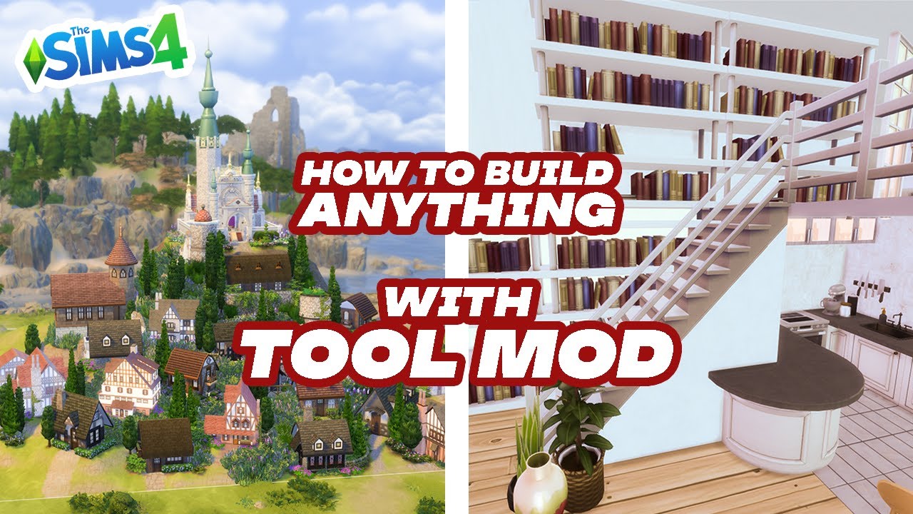 How I Use TOOL MOD To Build Literally ANYTHING The Sims 4 Tutorial