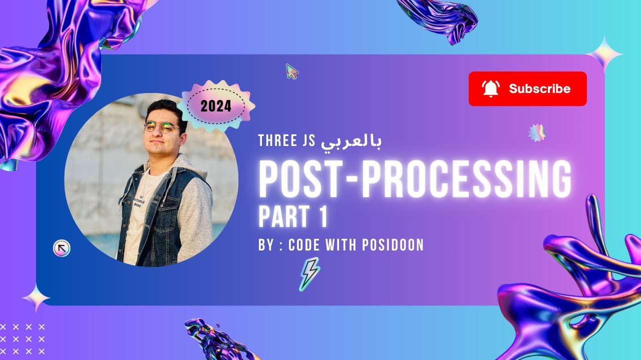 Three JS in Arabic | PostProcessing part 3 | Code with Posidoon - YouTube