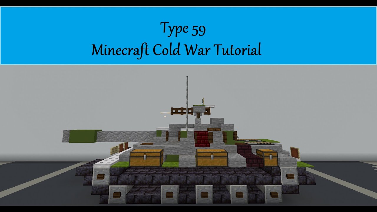 Type 59 Minecraft Cold War Tutorial - YouTube