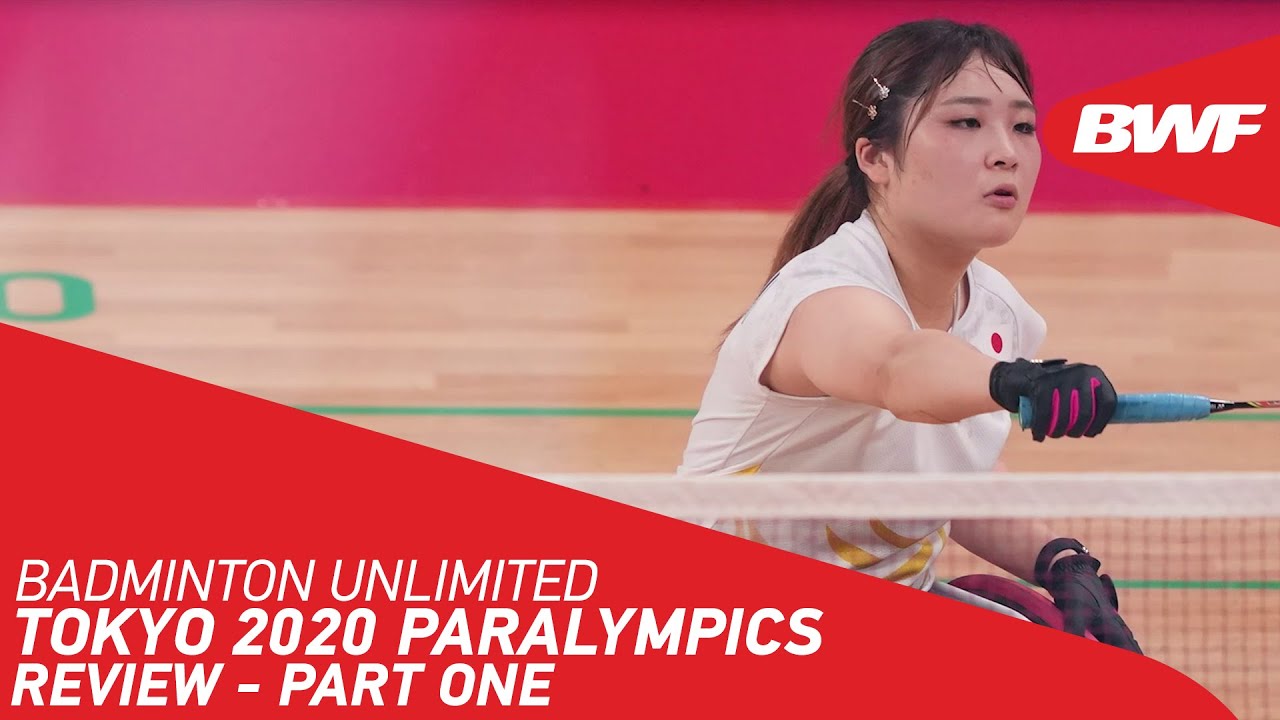Badminton Unlimited | Tokyo 2020 Paralympic Games - Wheelchair Class ...