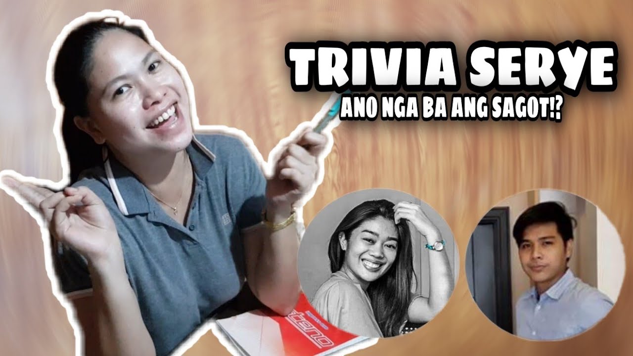 TRIVIA SERYE | ANO NGA BA ANG SAGOT!? - YouTube