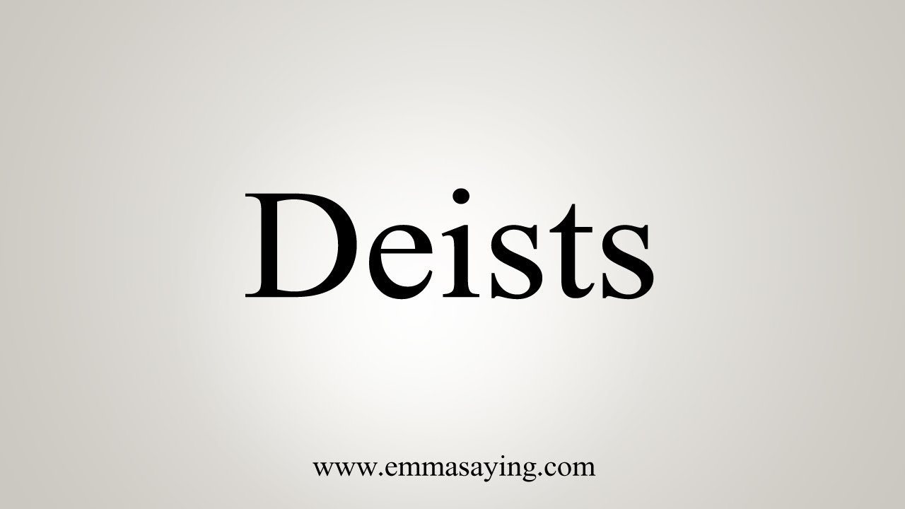 How To Say Deists - YouTube