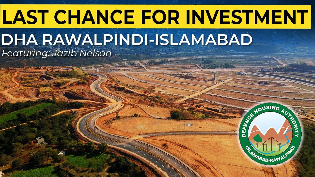LAST CHANCE FOR INVESTMENT | DHA ISLAMABAD | DHA RAWALPINDI | DHA ...