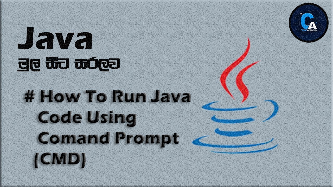 Programming Sinhala Java How To Run Java Codes Using Comand Prompt Cmd Youtube 1255