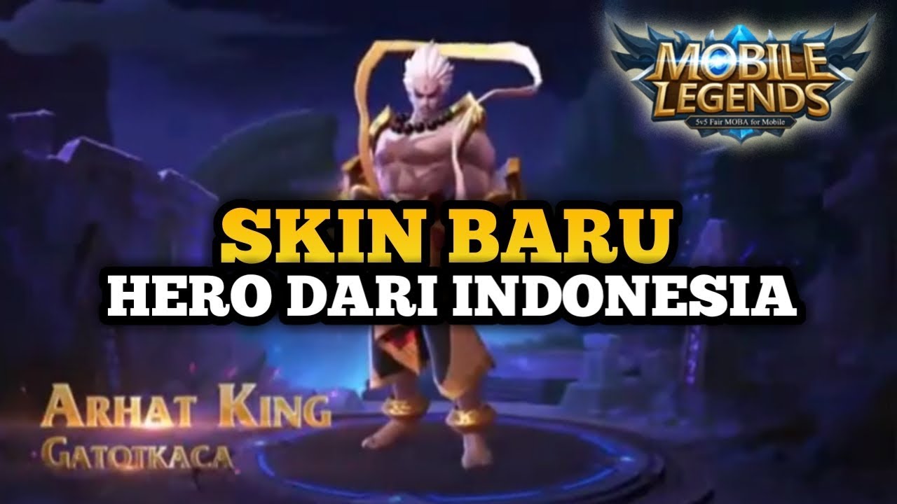 SKIN BARU GATOT KACA ARHAT KING - MOBILE LEGENDS - YouTube