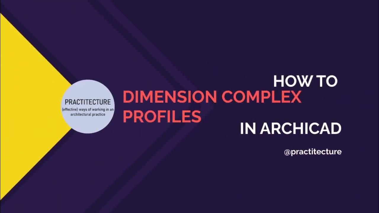 How to dimension Complex Profiles in ArchiCAD - YouTube