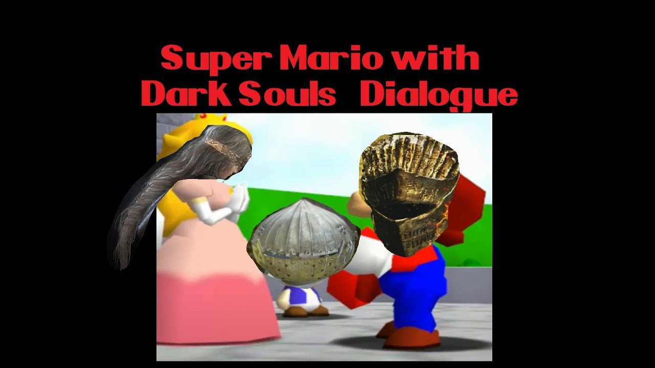 Super Mario 64 with Dark Souls 3 SFX and Dialogue - YouTube