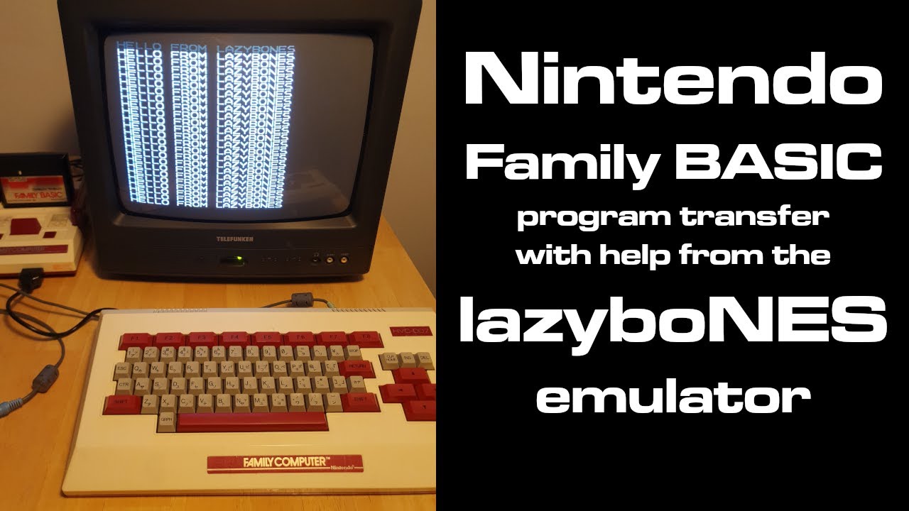 Nintendo Family BASIC program transfer with help from the lazyboNES ...