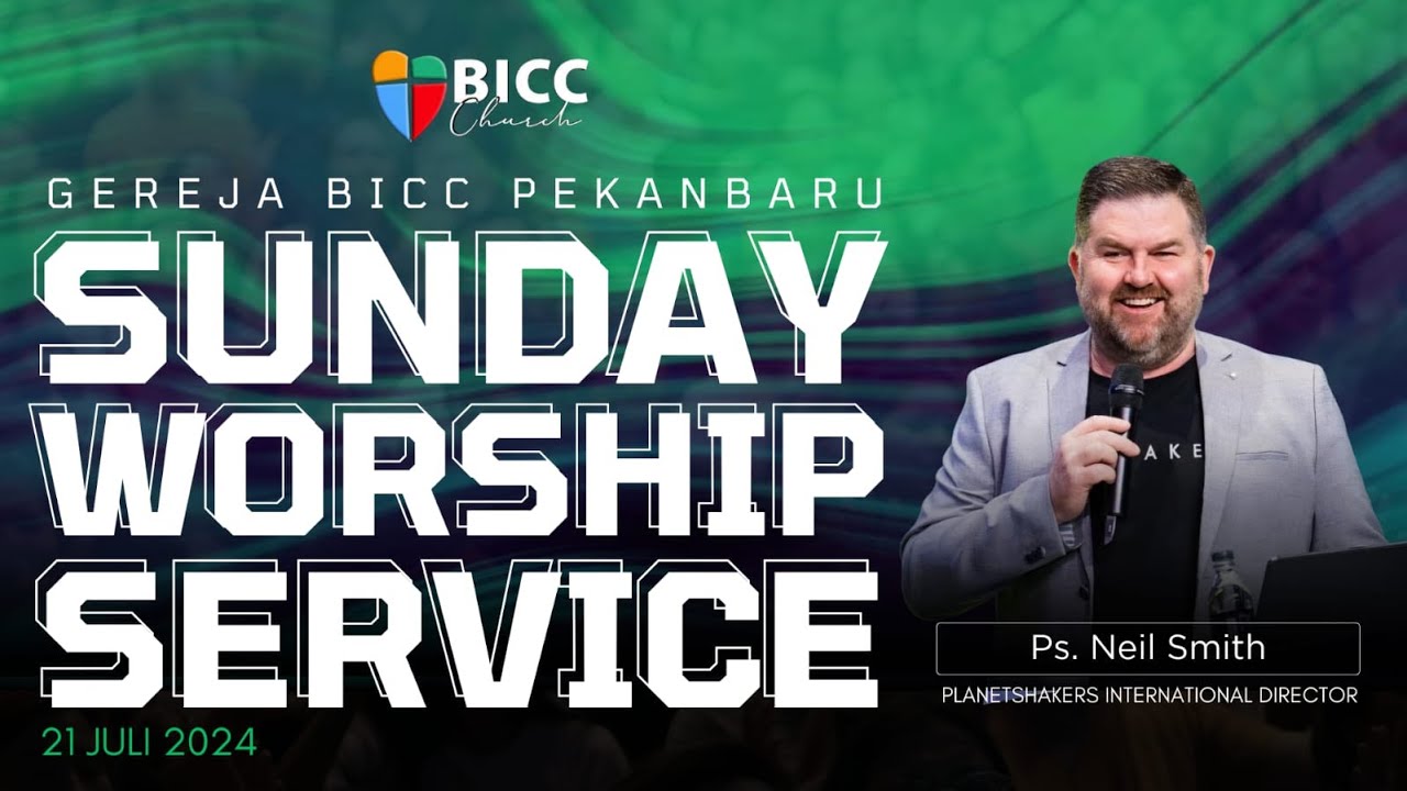 Ps. Neil Smith | 21 Juli 2024 | Sunday Worship Service 2 - YouTube