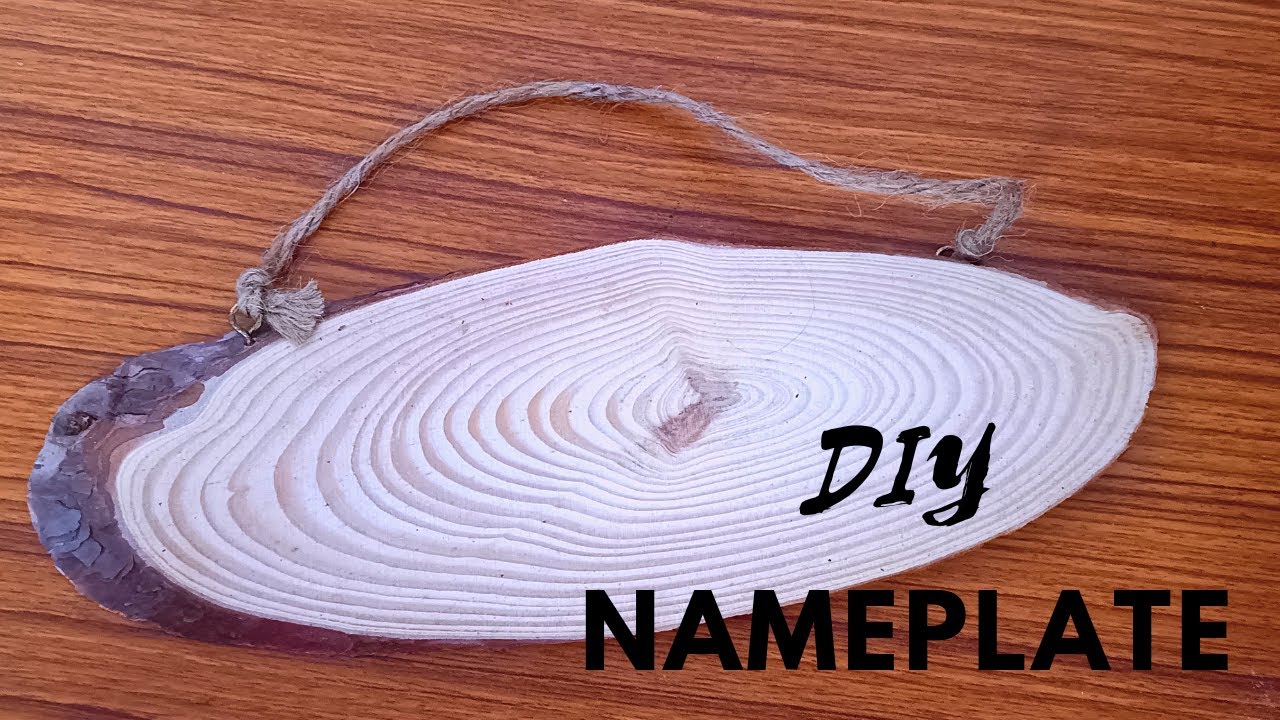 DIY Nameplate | How To Make Nameplate At Home | Wooden log Nameplate ...
