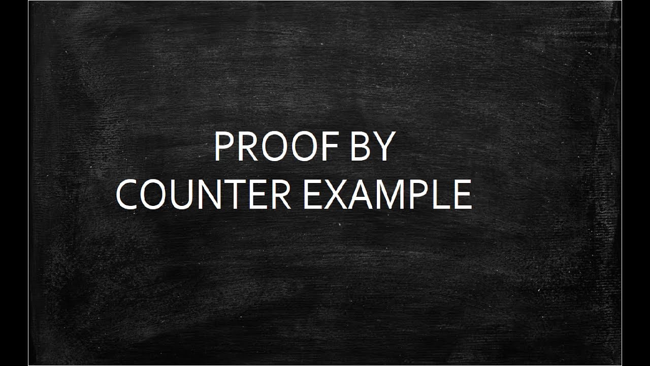 Proof by Counter example - YouTube