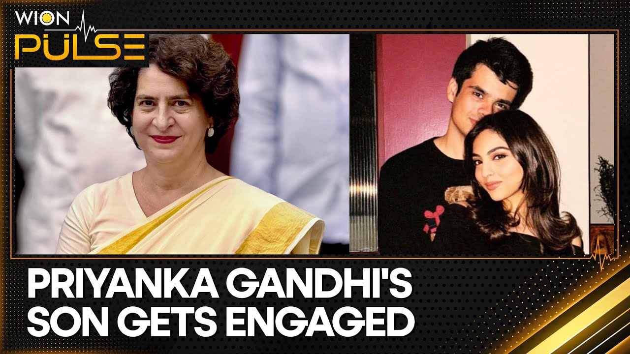 Priyanka Gandhi’s Son Raihan Vadra Engaged to Longtime Girlfriend Aviva ...