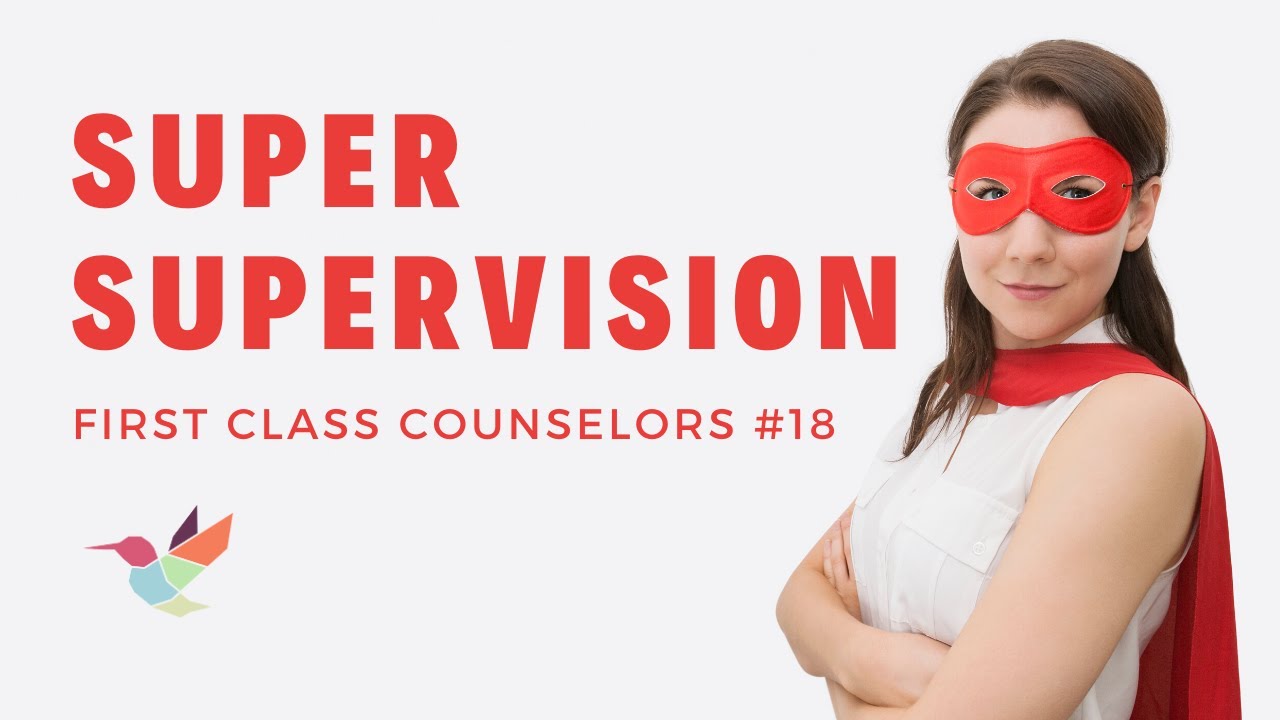 Super Supervision - First Class Counsellors #18 - YouTube