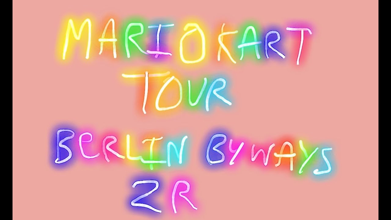 Mario Kart Tour- Berlin Byways 2R - YouTube