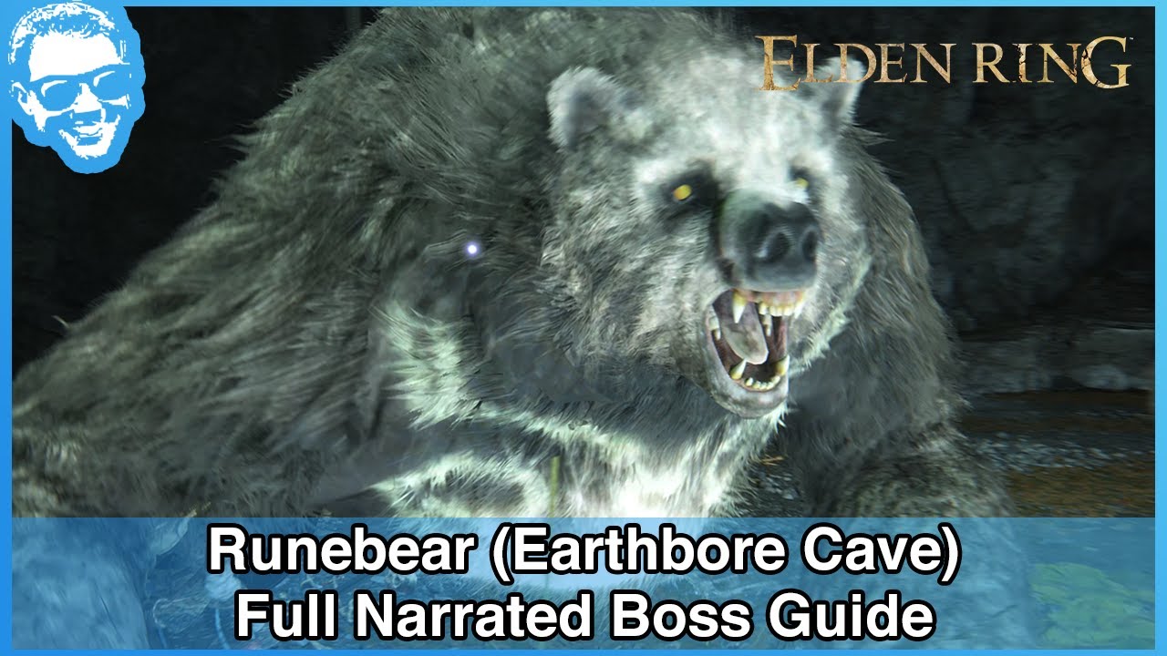 Runebear (Earthbore Cave) - Narrated Boss Guide - Elden Ring [4k HDR] - YouTube