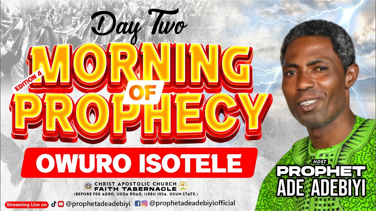 DAY 3 // MORNING OF PROPHECY - EDITION 4 - 2024 // PROPHET ADE ADEBIYI ...