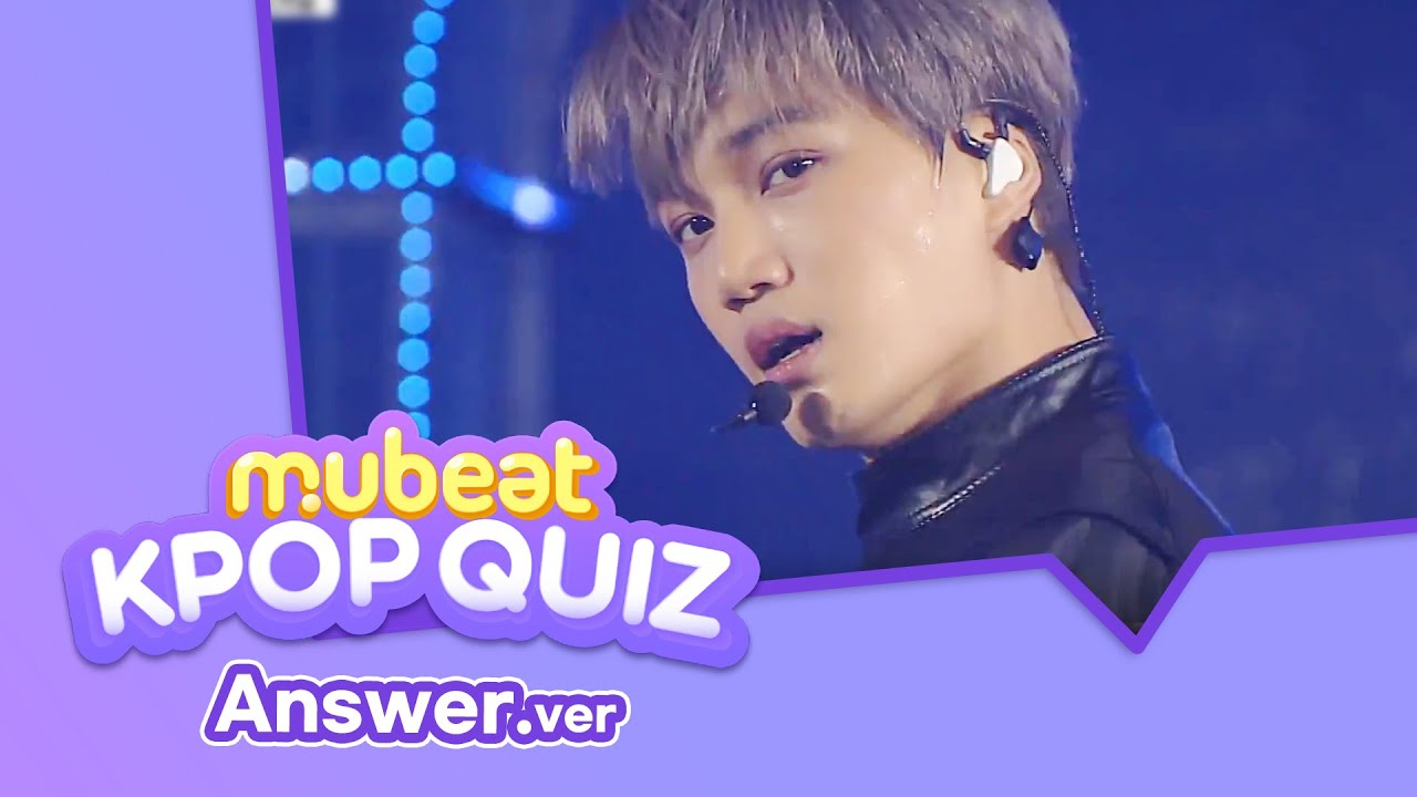 [Mubeat Quiz] KPOP knowledge TEST! (Answer ver.) - YouTube