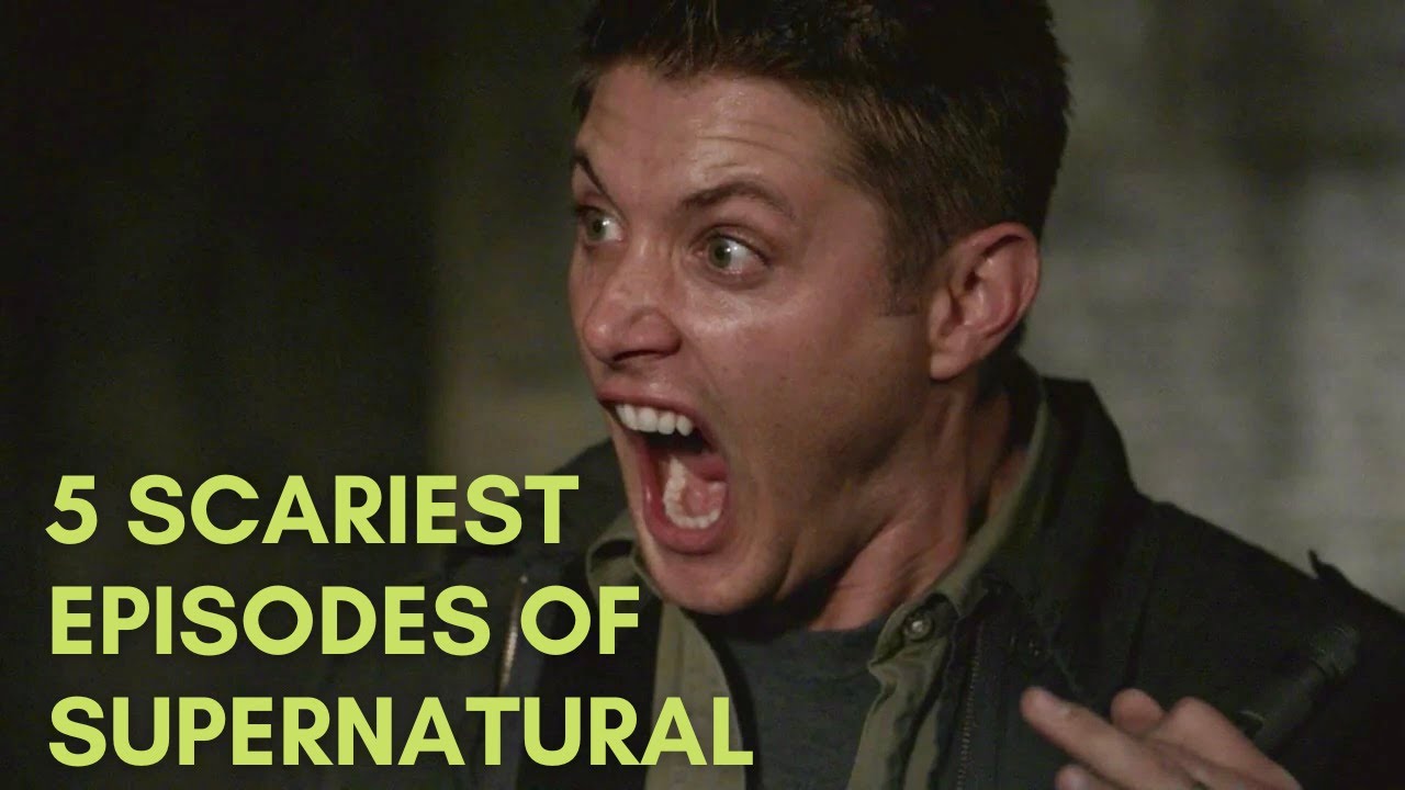 Supernatural's Top 5 Scariest Episodes - YouTube