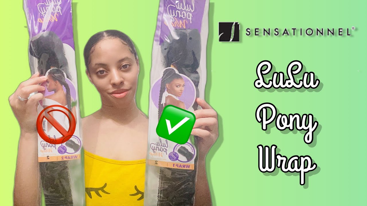 Something is DEFINITELY Wrong 🧐 | Sensationnel LuLu Pony Wrap 001 & 002 - YouTube