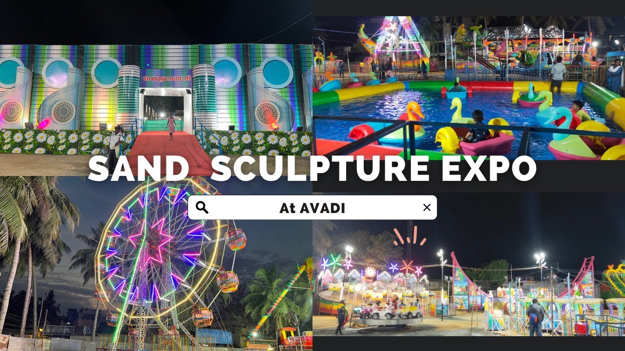 Avadi Exhibition 2023 Sand Sculpture Selfie Spot Rides at ...
