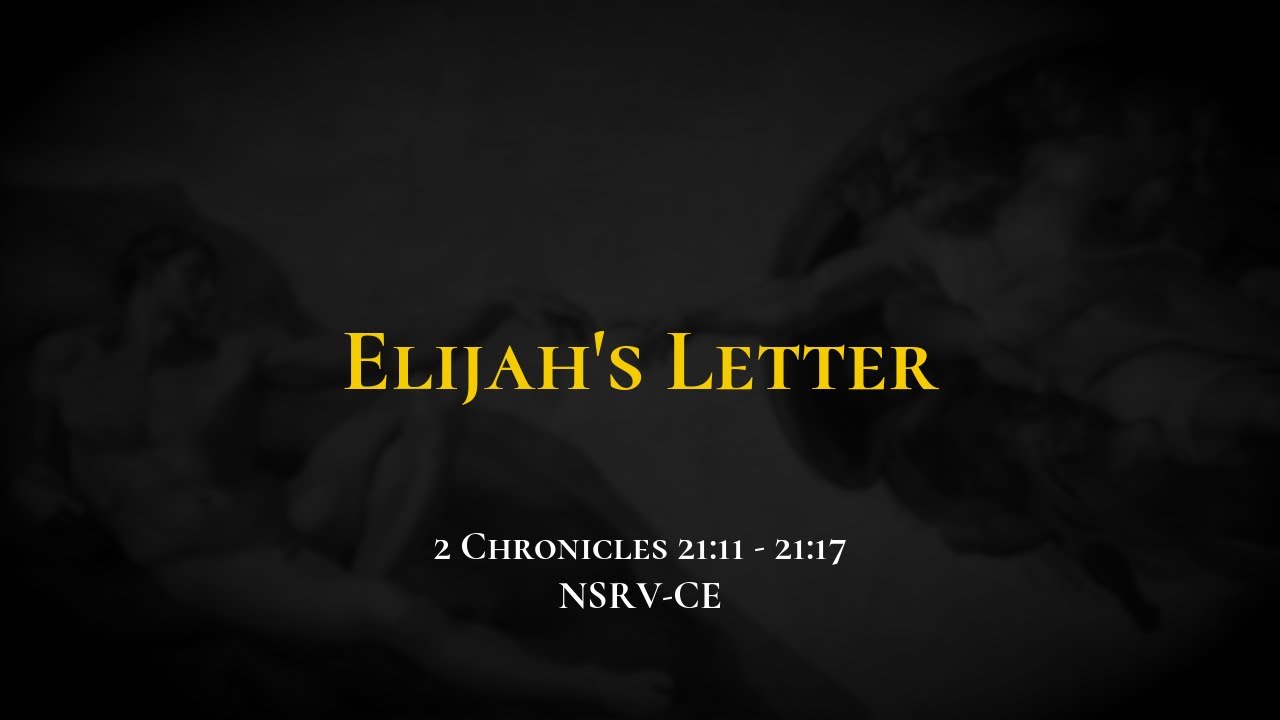 Elijah's Letter - Holy Bible, 2 Chronicles 21:11-21:17 - YouTube