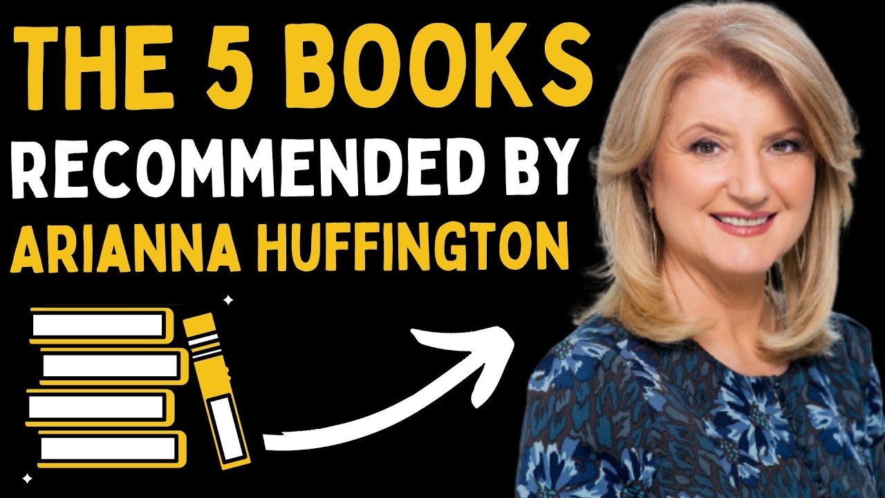 The 5 Books recommended by Arianna Huffington 📚 - YouTube