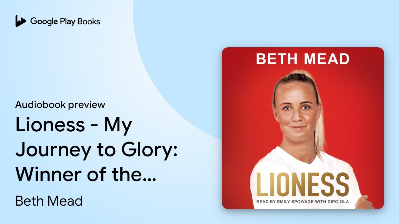 Lioness - My Journey to Glory: Winner of the… by Beth Mead · Audiobook ...