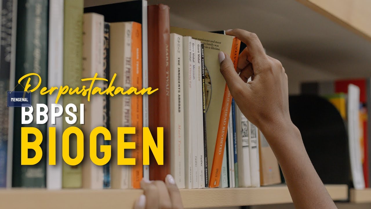 Mengenal Perpustakaan BBPSI Biogen - YouTube