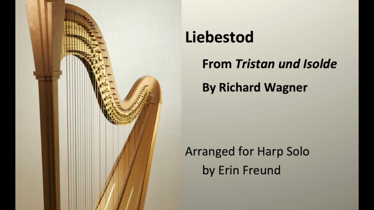 Liebestod from Tristan und Isolde for solo harp - YouTube