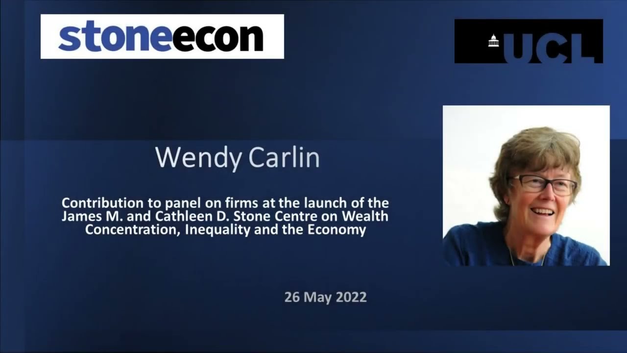 Excerpt of Wendy Carlin speaking at launch of the Stone Centre (UCL ...