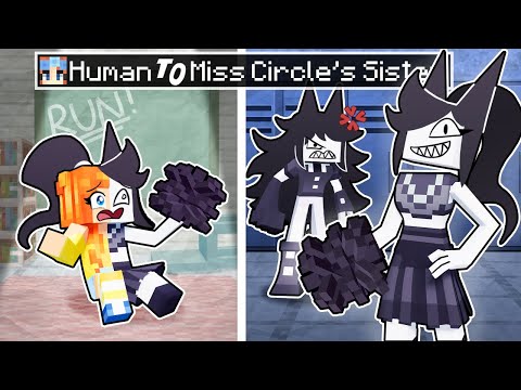 From HUMAN to MISS CIRCLE's SISTER in Minecraft!