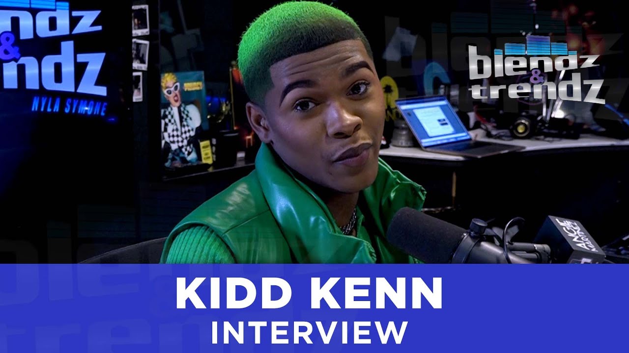 Kidd Kenn On Self Love, Starting In Rap, Fashion & More! - YouTube