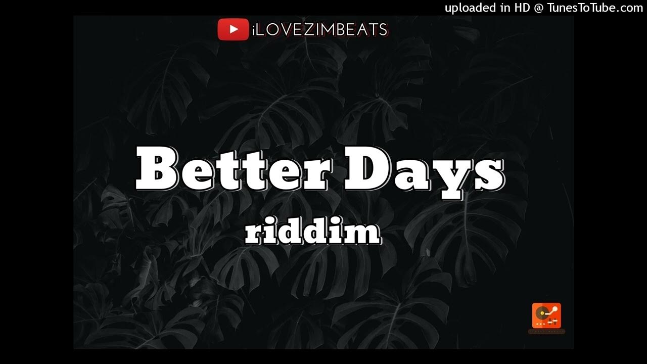 Free Zimdancehall Instrumental''Better Days Riddim''Enzo Ishall x Poptain type riddim 2023 - YouTube