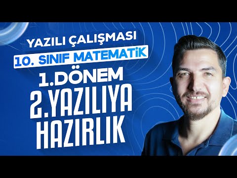10. Sınıf Matematik | 1. Dönem 2. Yazılı Çalışması FULL Tekrar - İLYAS GÜNEŞ  (Ücretsiz PDF)