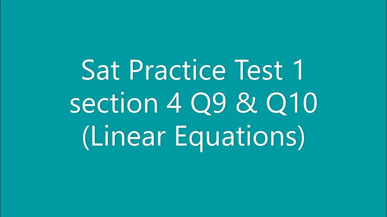 Sat Practice Test 1 Section 4 Q 9 10 YouTube sat-practice-test-1-section-4-q-9-10-youtube