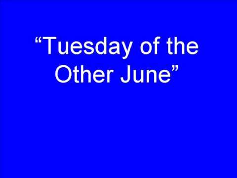 Tuesday of the Other June - YouTube