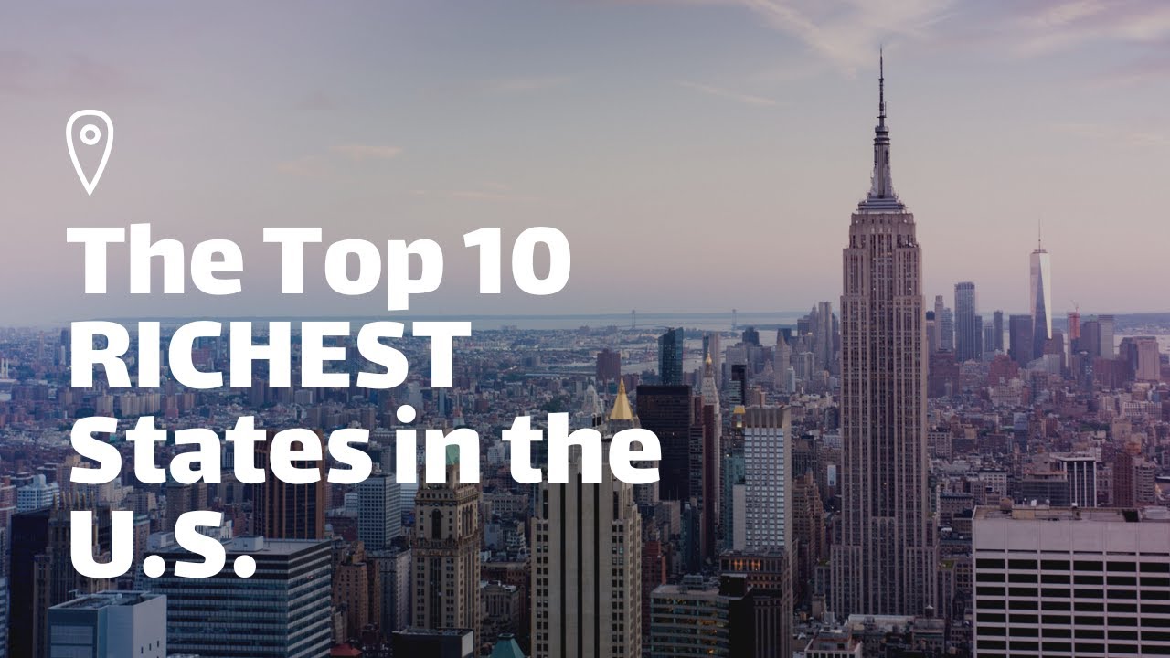 The Top 10 Richest States in the U.S. - YouTube