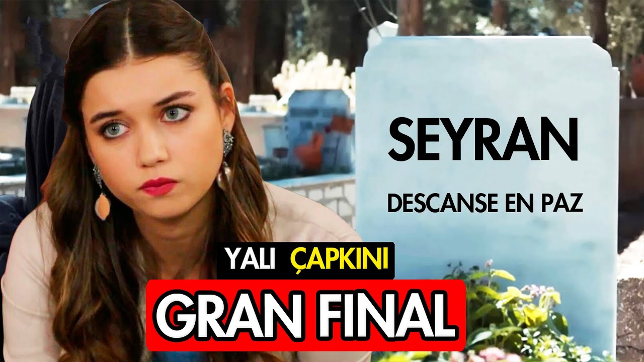 YALI ÇAPKINI CAPITULO FINAL EN ESPAÑOL - YouTube