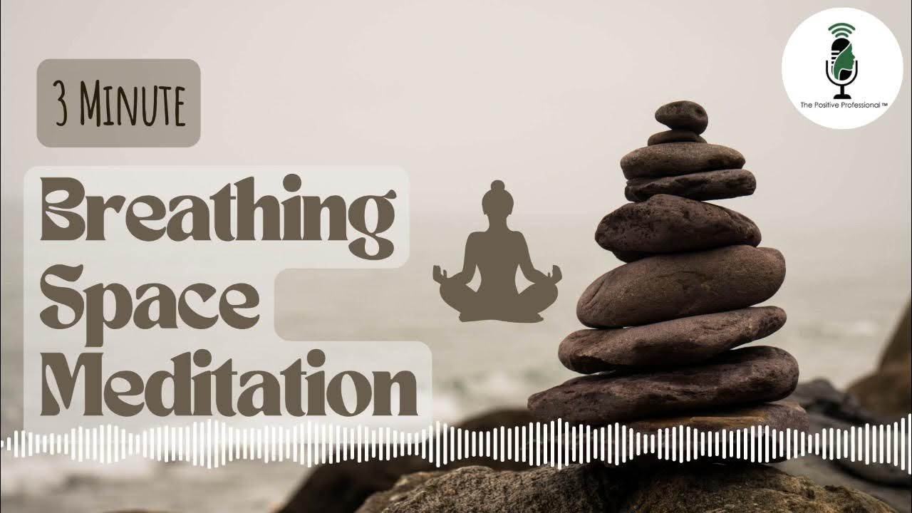 3-minute breathing space meditation - YouTube