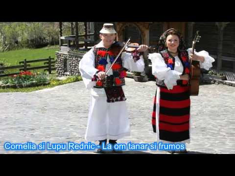 Cornelia si Lupu Rednic - La om tanar si frumos - YouTube