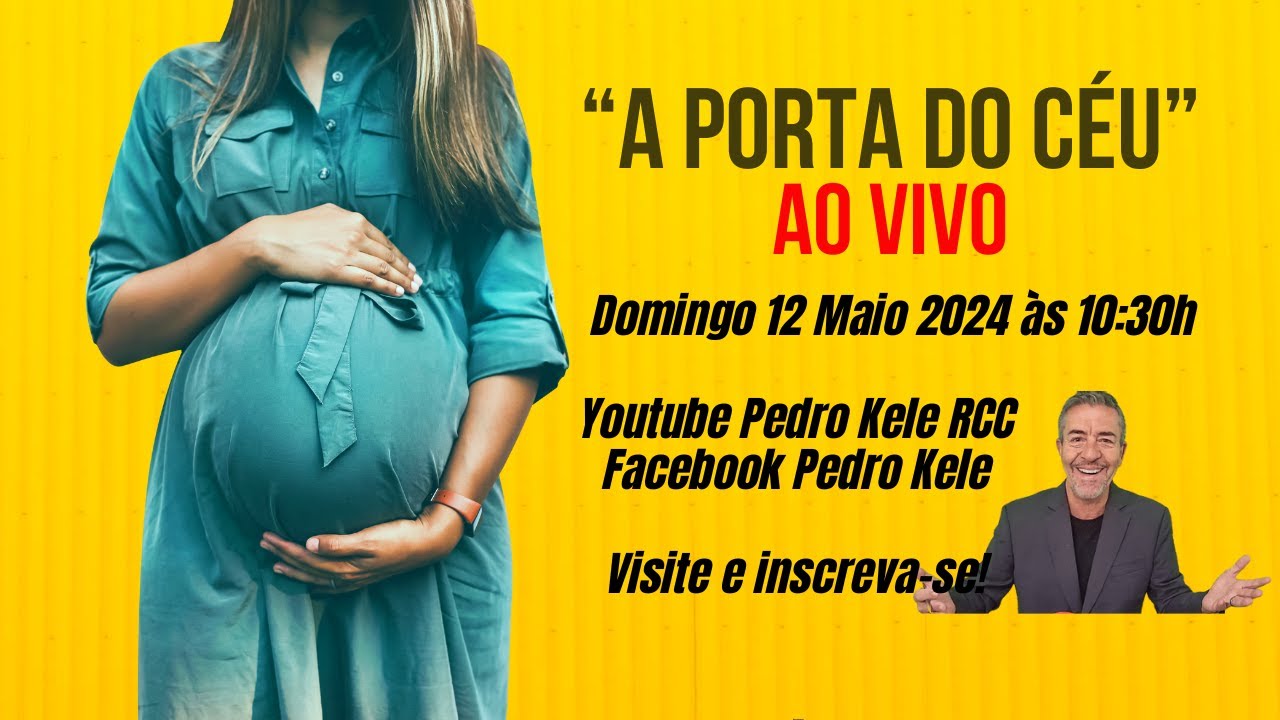 "A PORTA DO CÉU" (Domingo 12 Mai 2024) - YouTube