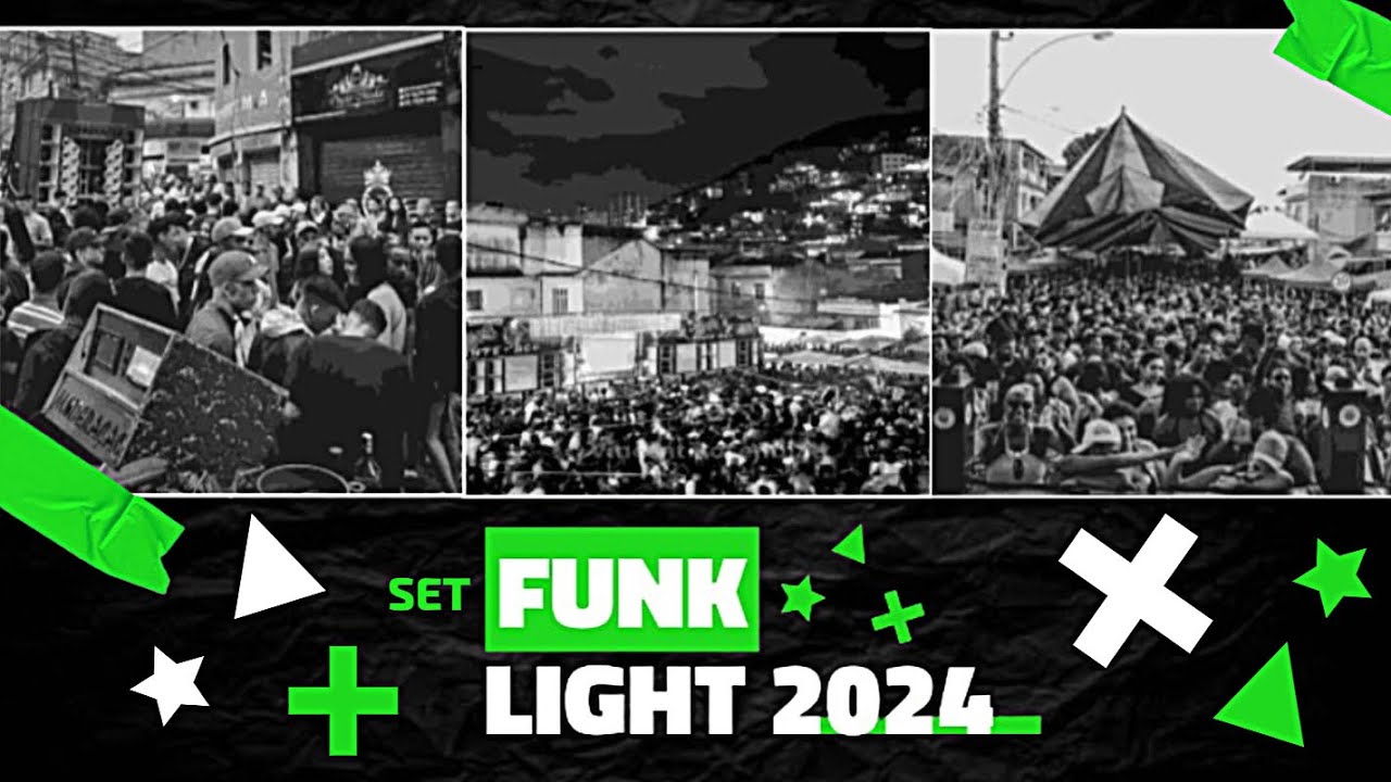 SET FUNK LIGHT 2024 - OUTUBRO - AS MELHORES E MAIS TOCADAS DO MOMENTO ...