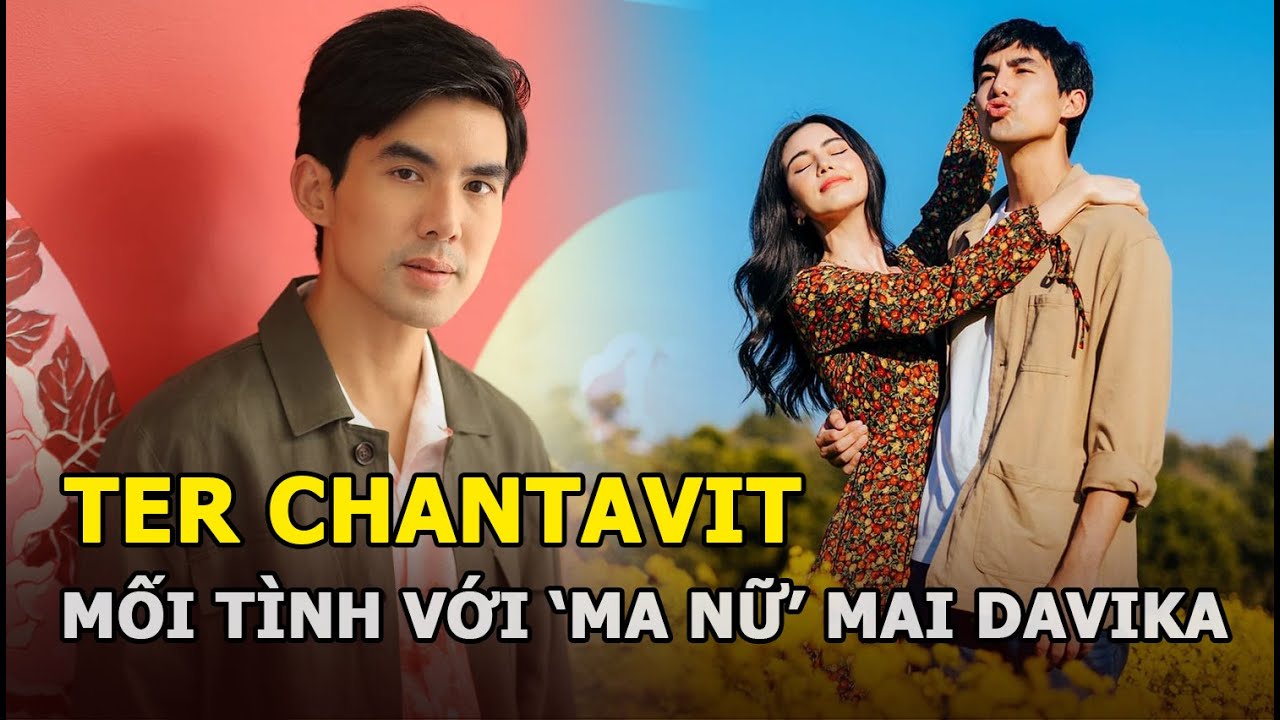 Ter Chantavit - ‘Ông hoàng phòng vé’ Tbiz và mối tình với ‘ma nữ’ Mai ...