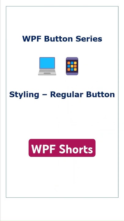 WPF | Style a Button in XAML! 🎨 | Easy Button Styling Tutorial | Magnificent - YouTube