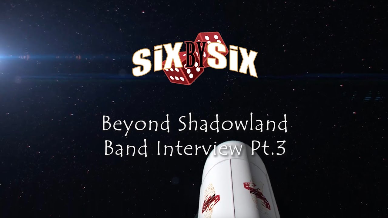 SiX By SiX - 'Beyond Shadowland' Band Interview, Part 3 - YouTube