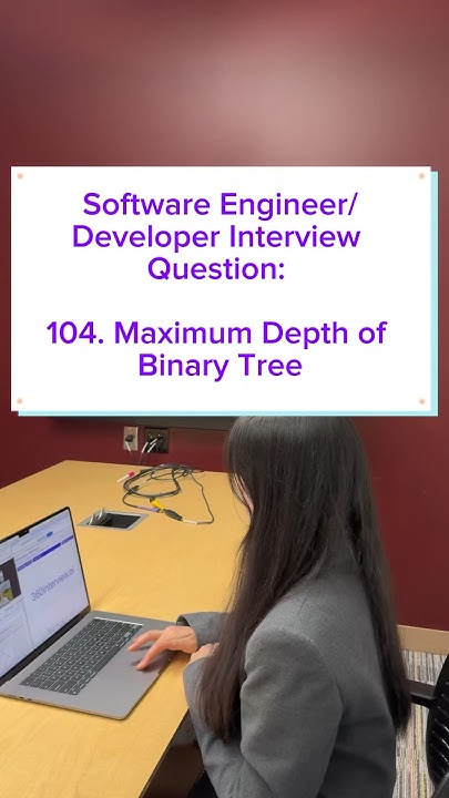 Software Engineer/Developer Interview Question: 104. Maximum Depth of Binary Tree - YouTube