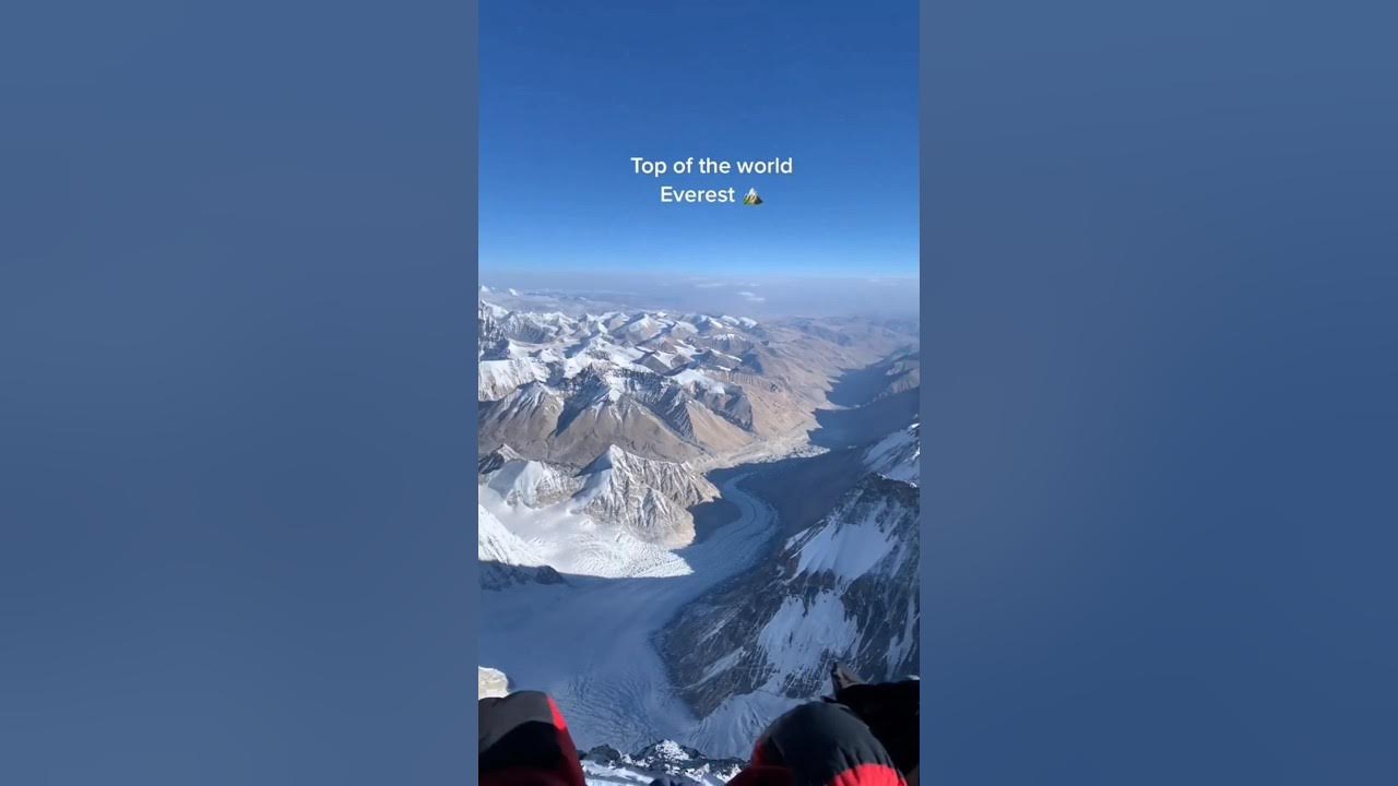 TOP OF THE WORLD - MT EVEREST ️🇳🇵 [8848M] #topplaces #mteverest #shorts ...