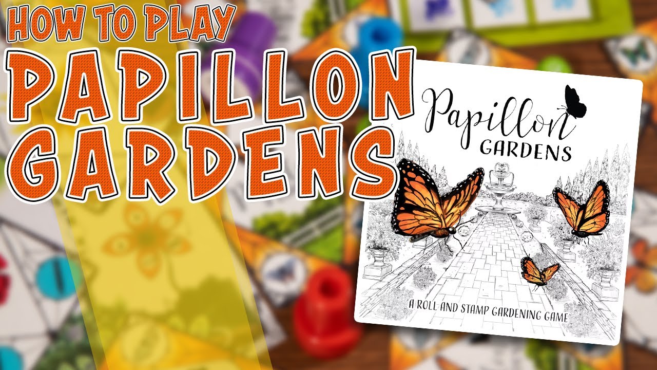 Papillon Gardens | How To Play | Learn to Play in 7 Minutes! - YouTube