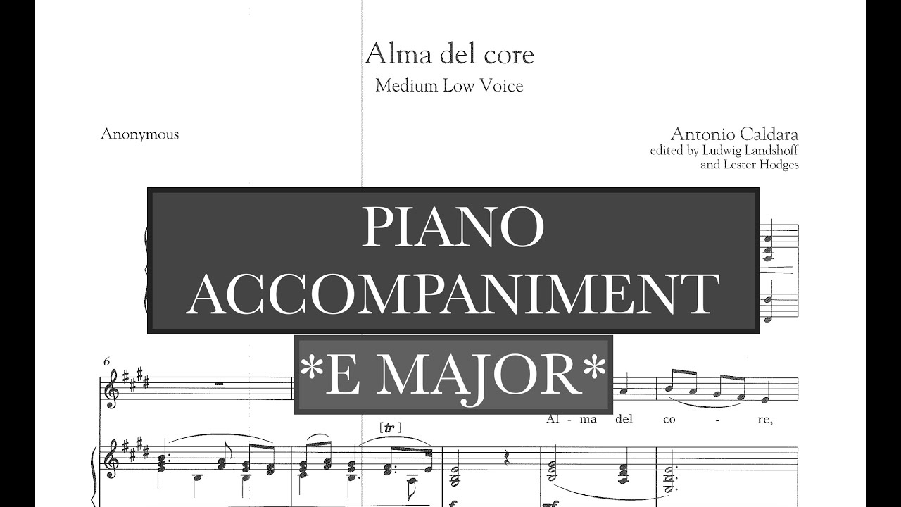 Alma del core (A. Caldara) E Major Piano Accompaniment - Karaoke - YouTube