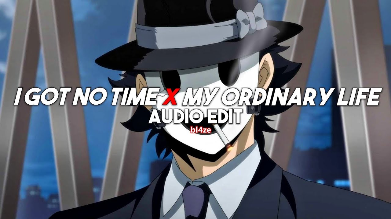i got no time x my ordinary life - the living tombstone [edit audio ...